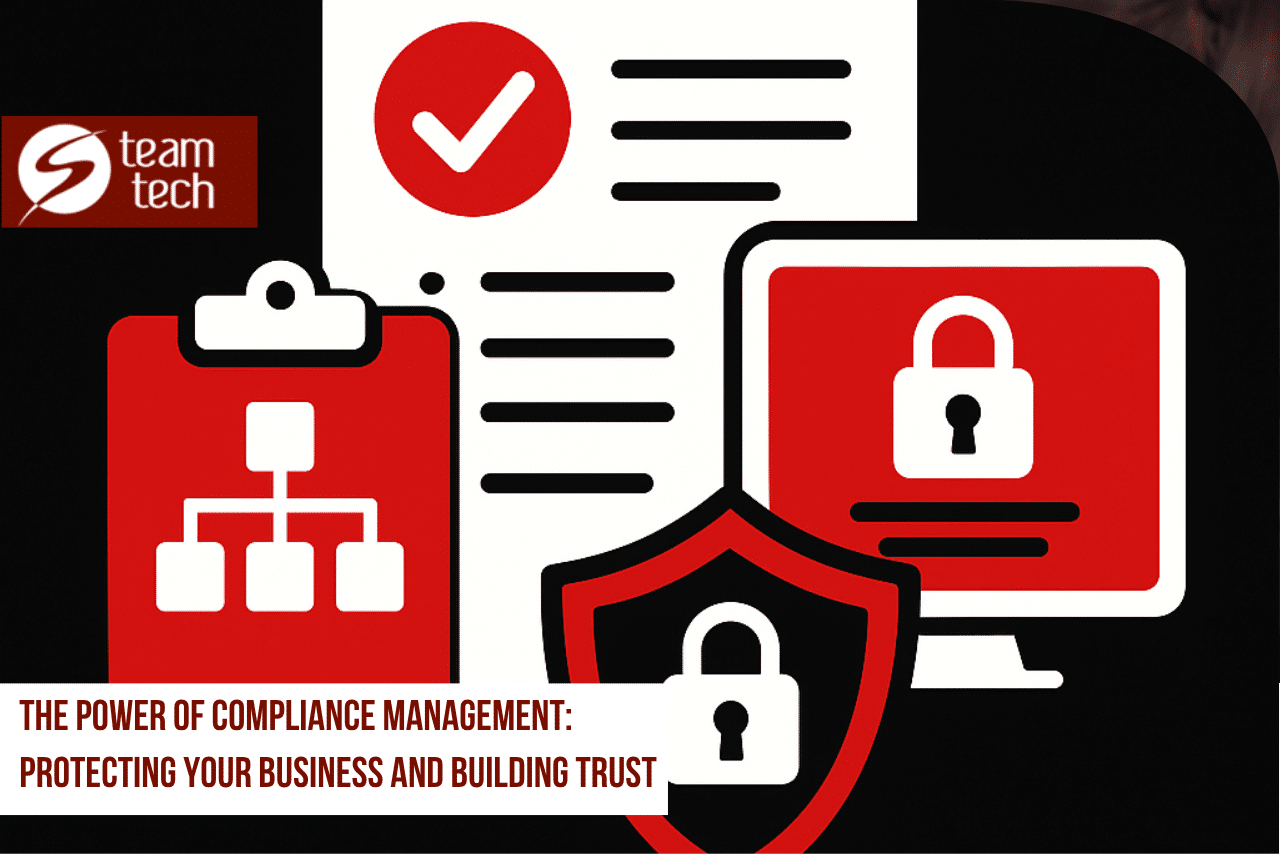 The Power of Compliance Management | Team Tech Solution